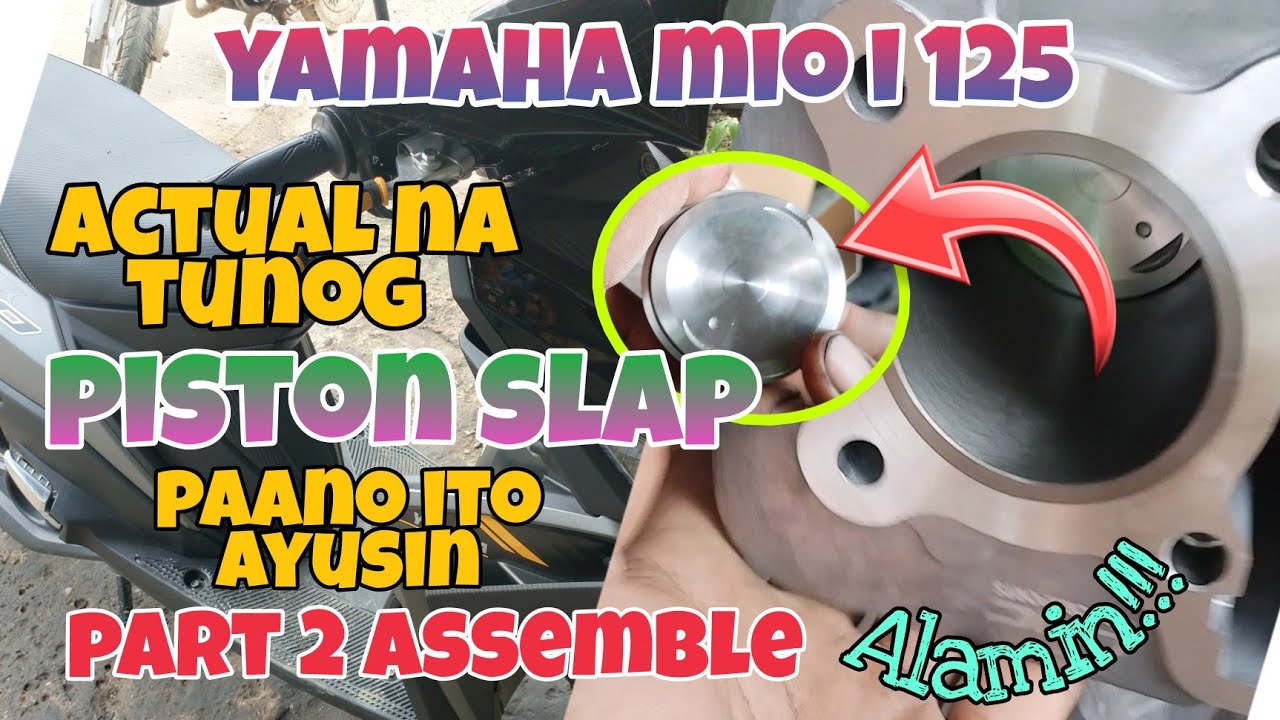 Yamaha Mio i 125 Actual na Tunog PISTON SLAP at kung Paano Ayusin ...
