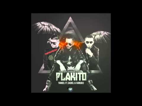 Yandel Ft. Gadiel Y Farruko - Plakito (Official Remix)