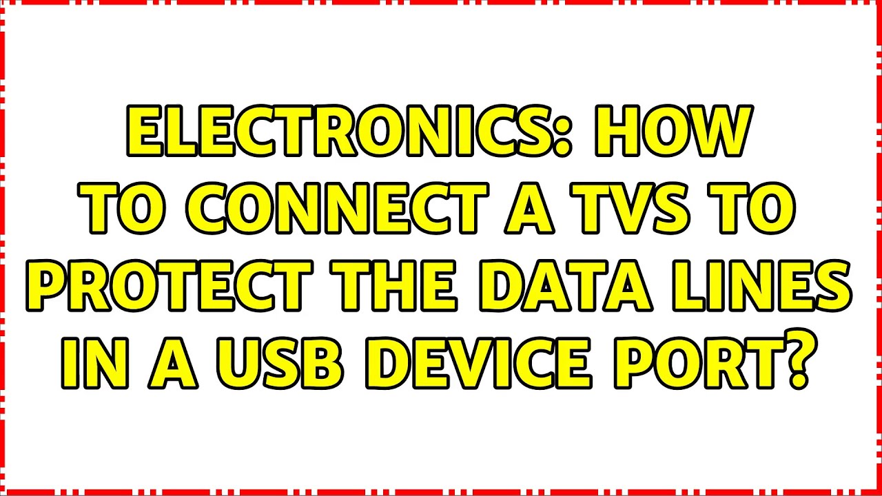 Electronics: How to connect a TVS to protect the data lines in a USB ...