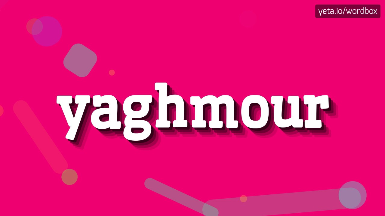YAGHMOUR - HOW TO PRONOUNCE IT!? - YouTube