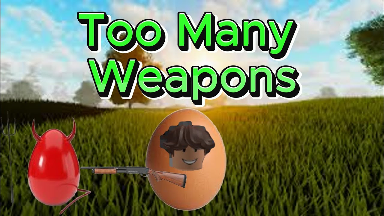 Roblox Too Many Weapons - YouTube