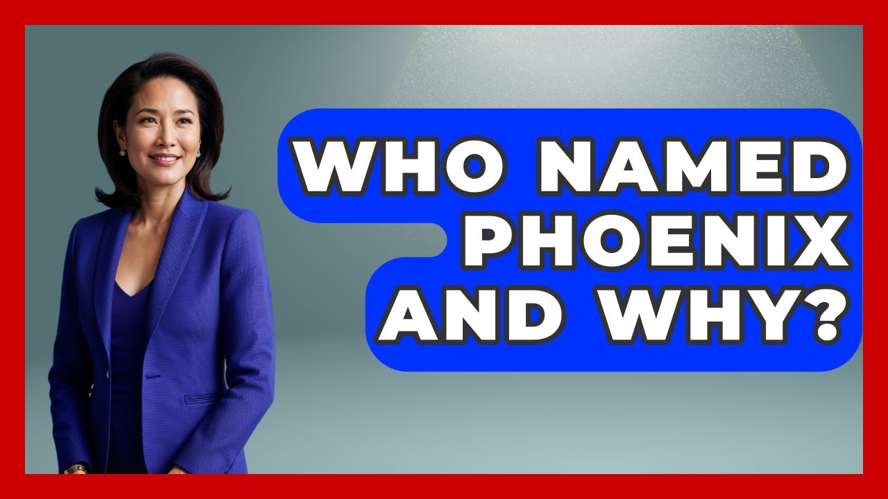 Who Named Phoenix and Why? | Everything About Phoenix - YouTube