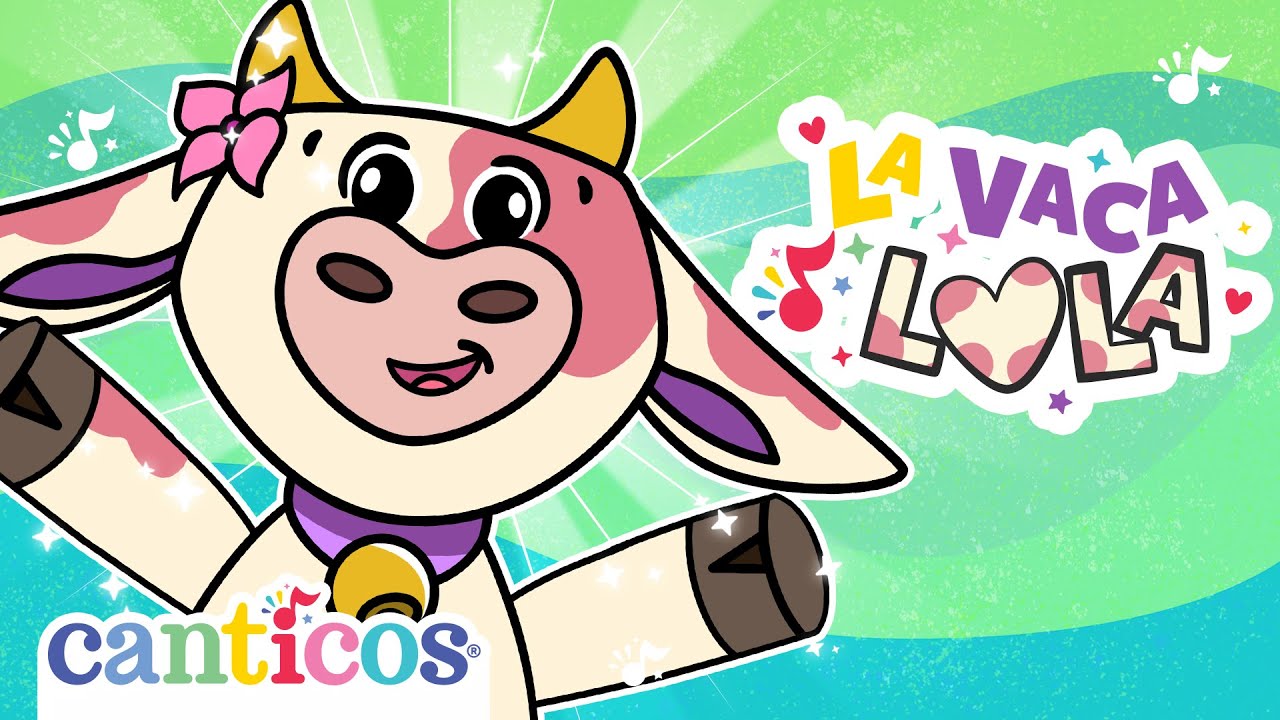 🐄 La Vaca Lola Hace Muu🌈 Mix de las Mejores Canciones Infantiles ...