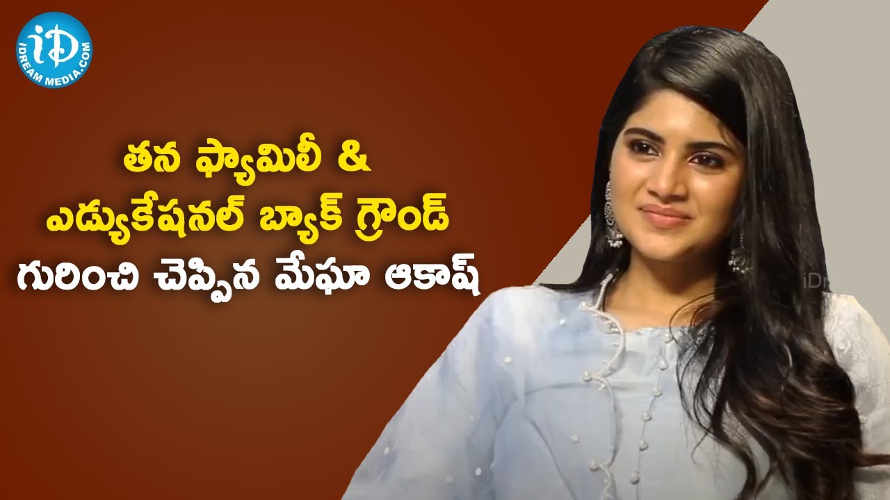 Actress Megha Akash about her family & educational background ...