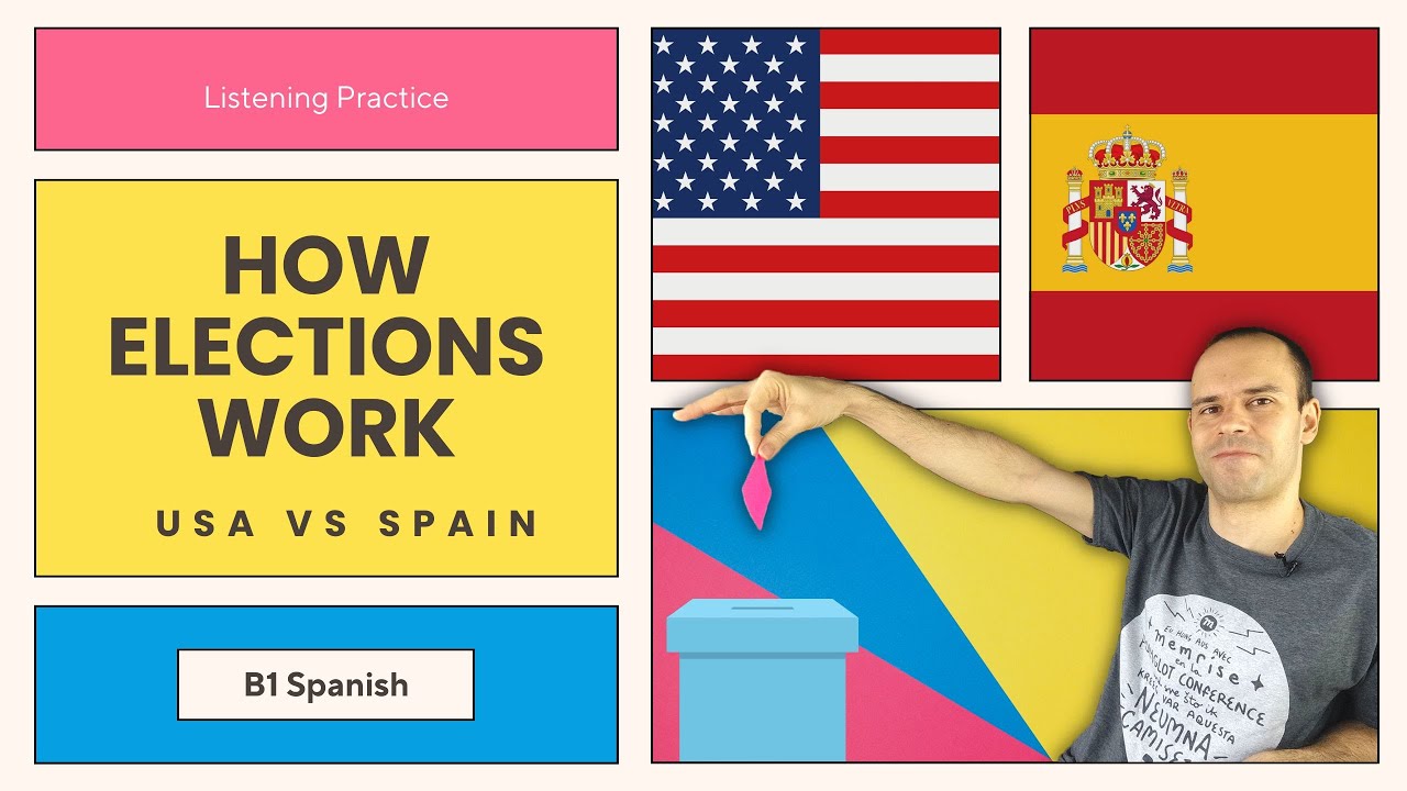 Differences between US and Spanish elections - Intermediate Spanish ...