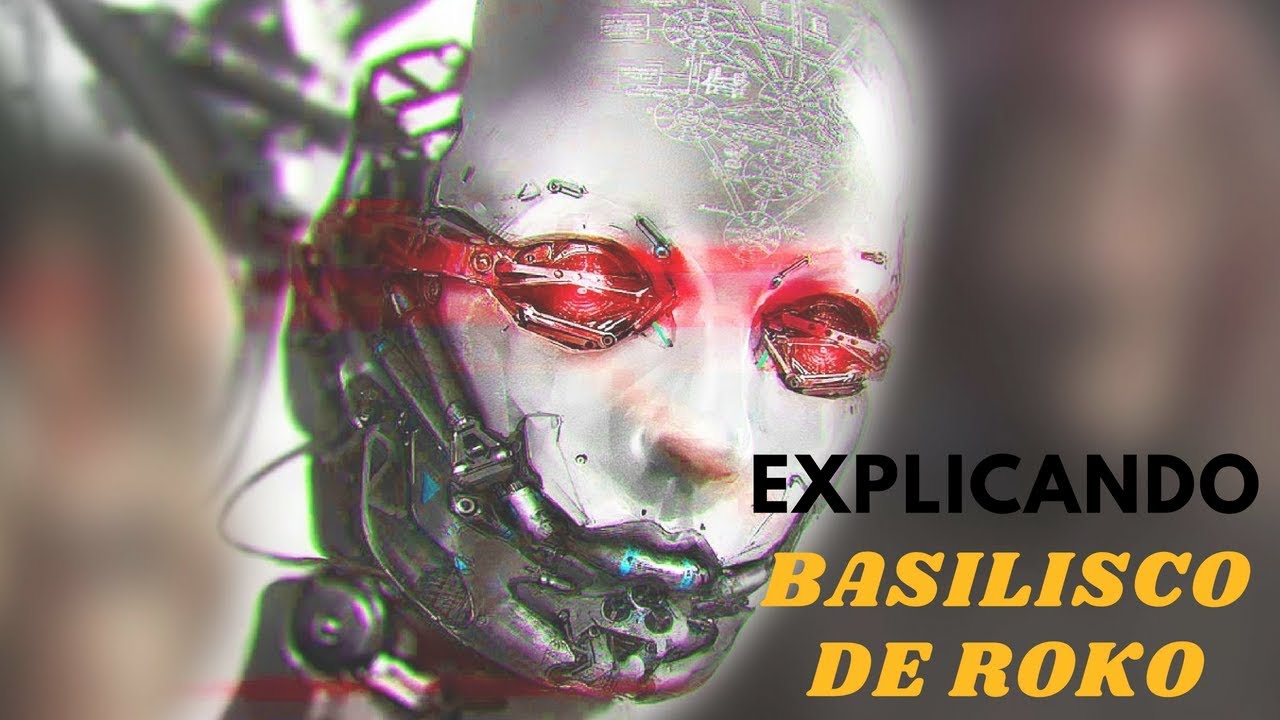 Explicando o Basilisco de Roko - YouTube
