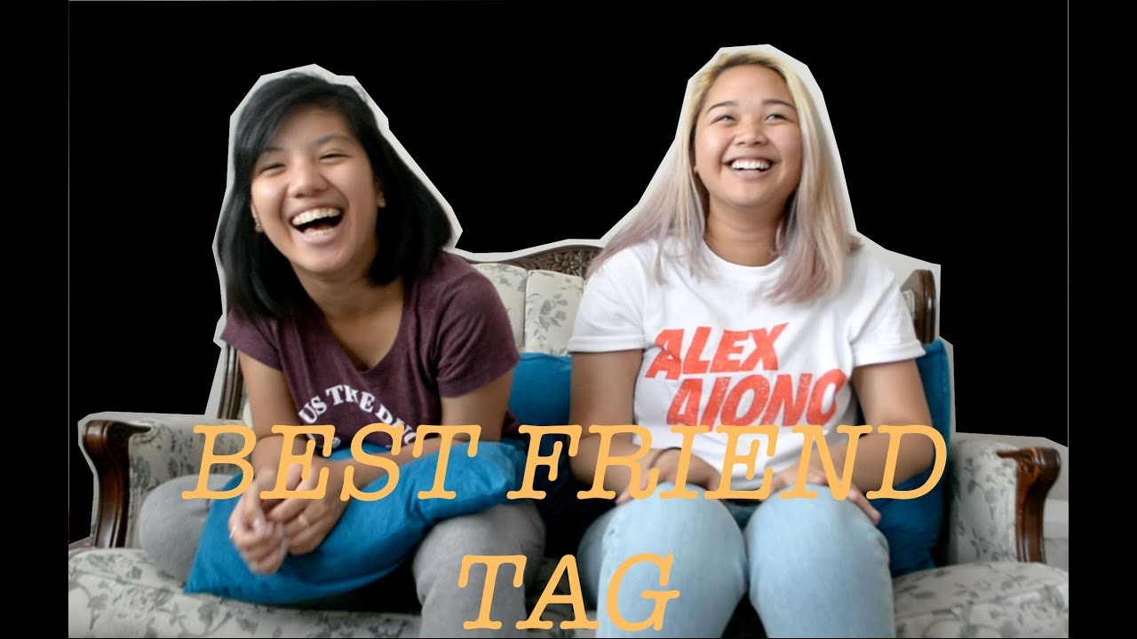 Best Friend Tag | Alexis A - YouTube