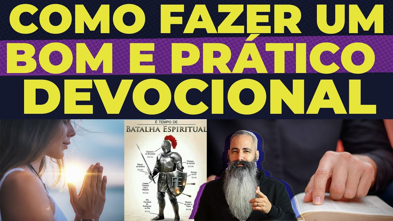 🛑COMO FAZER UM DEVOCIONAL PRÁTICO, BÍBLICO E CONSTANTE - YouTube