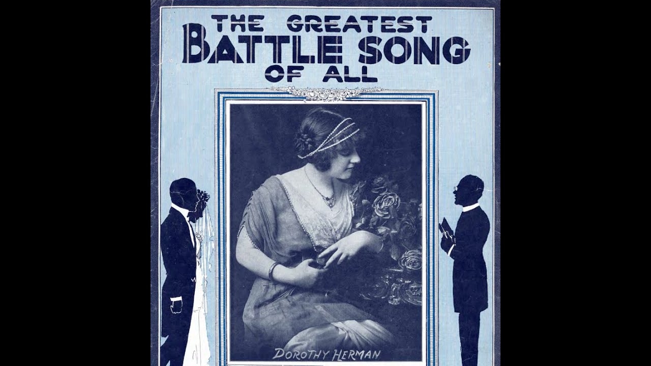 "The Greatest Battle Song Of All" Nora Bayes on Victor 45095 (1916 ...