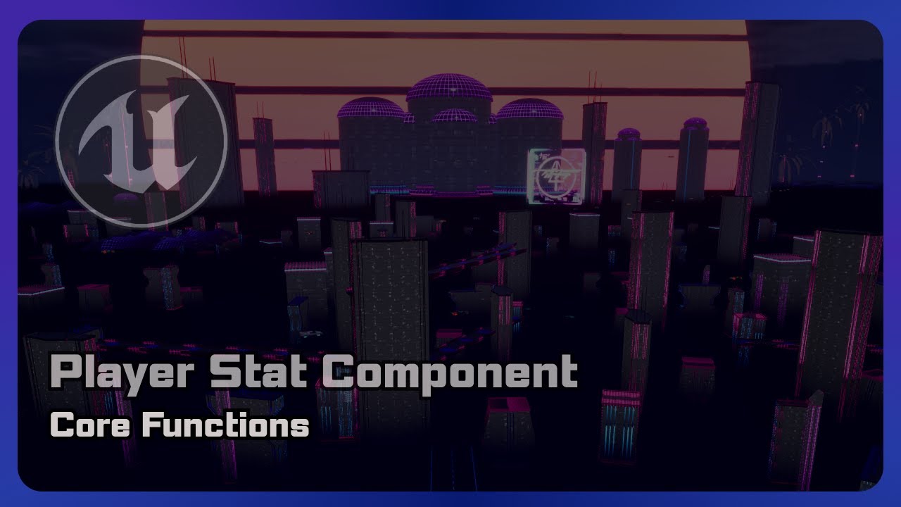 Ue5 Player Stats Component Guide Part 1 Building The Core Functions Youtube