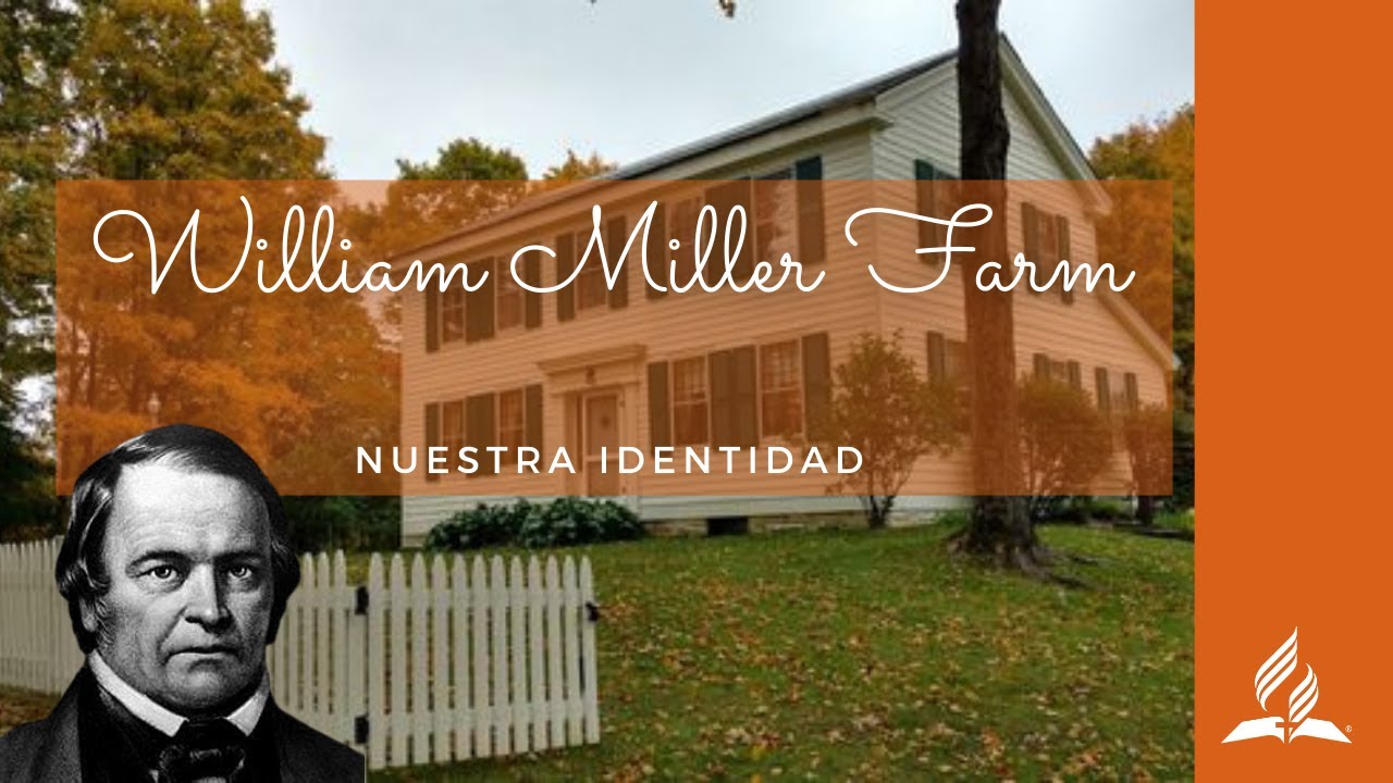 Viaje a William Miller Farm - YouTube