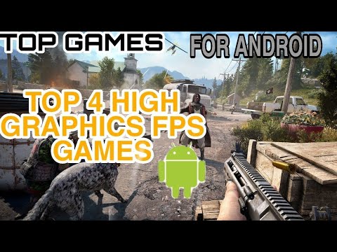 TOP 4 HIGH GRAPHICS FPS GAMES FOR ANDROID - YouTube