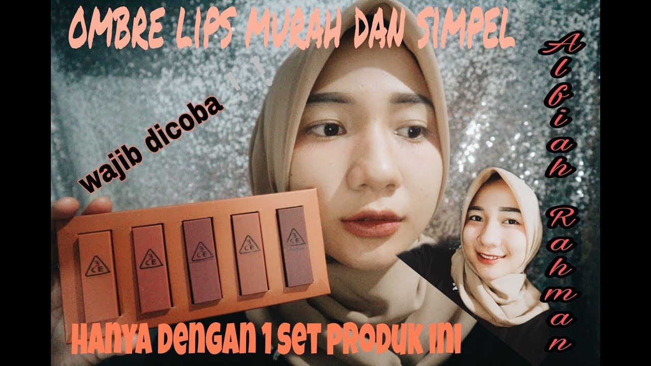 OMBRE LIPS SIMPLE & MURAH | TUTORIAL OMBRE LIPS 3CE - YouTube