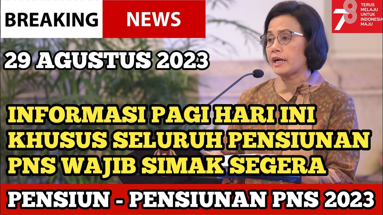 INFORMASI PAGI HARI INI KHUSUS SELURUH PENSIUNAN PNS WAJIB SIMAK SEGERA ...
