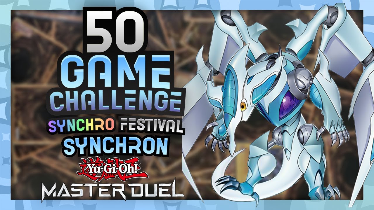 Synchron - Yu-Gi-Oh! Master Duel 50 Game Challenge (Synchro Festival ...