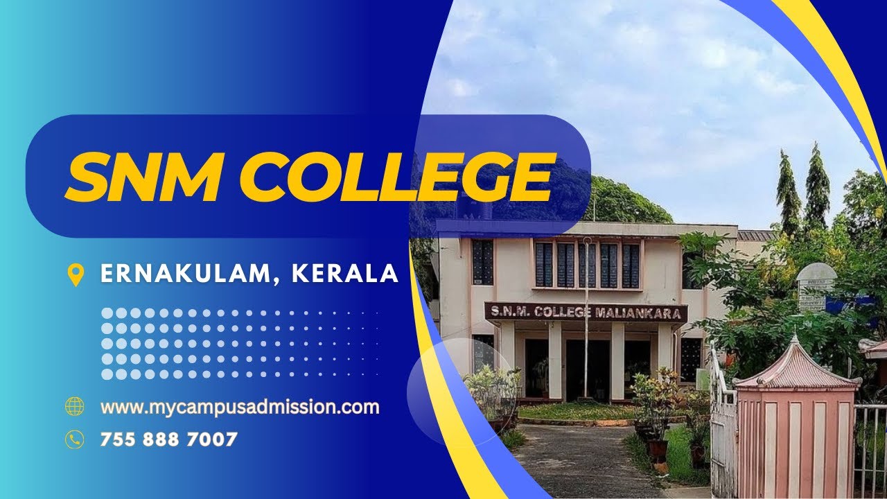 SNM College - Maliankara | mycampusadmission.com - YouTube