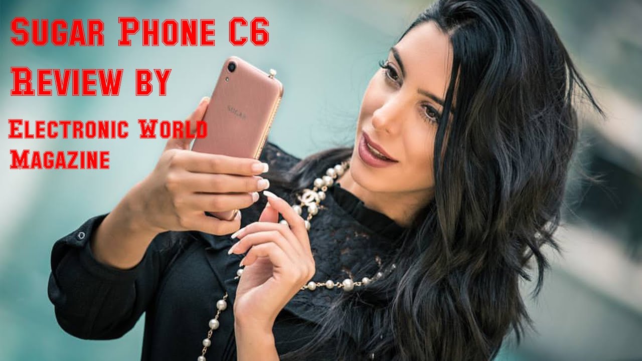 ‪Sugar Phone C6‬ review by ‪ Electronic World Magazine‬ - YouTube