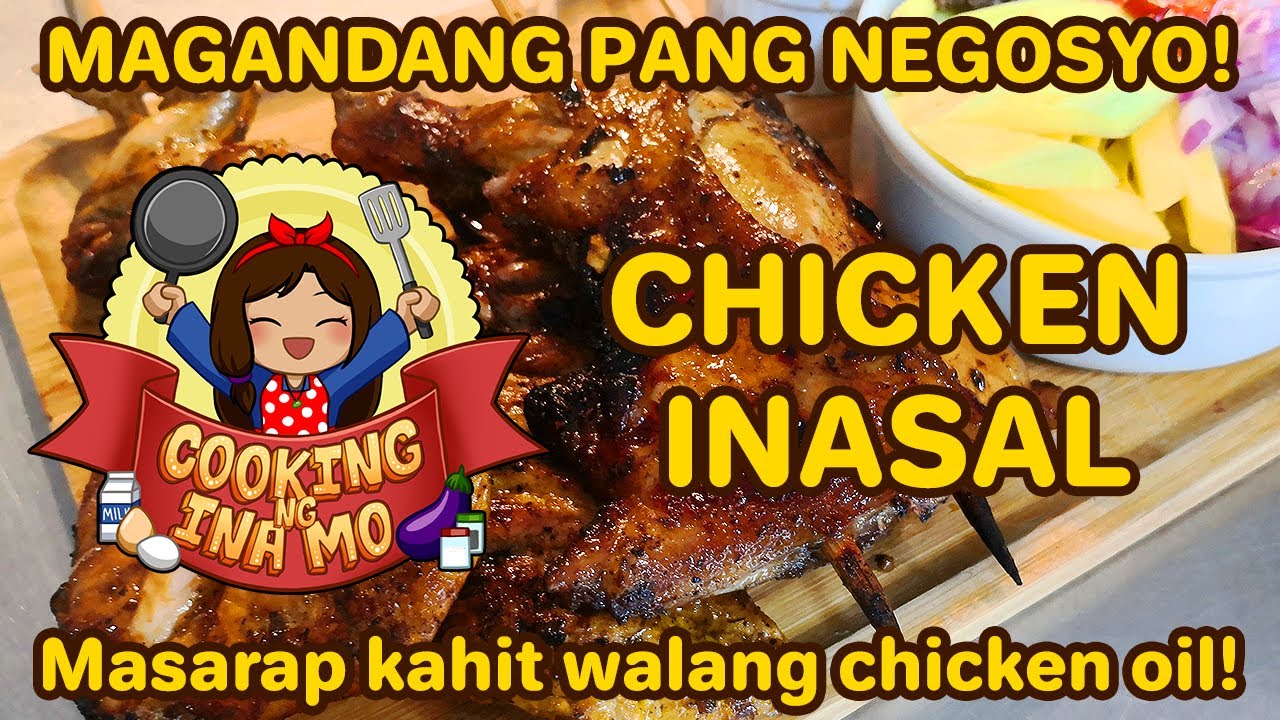 Cooking ng Ina Mo! - Chicken Inasal - Napakadali at napaka gandang pang ...