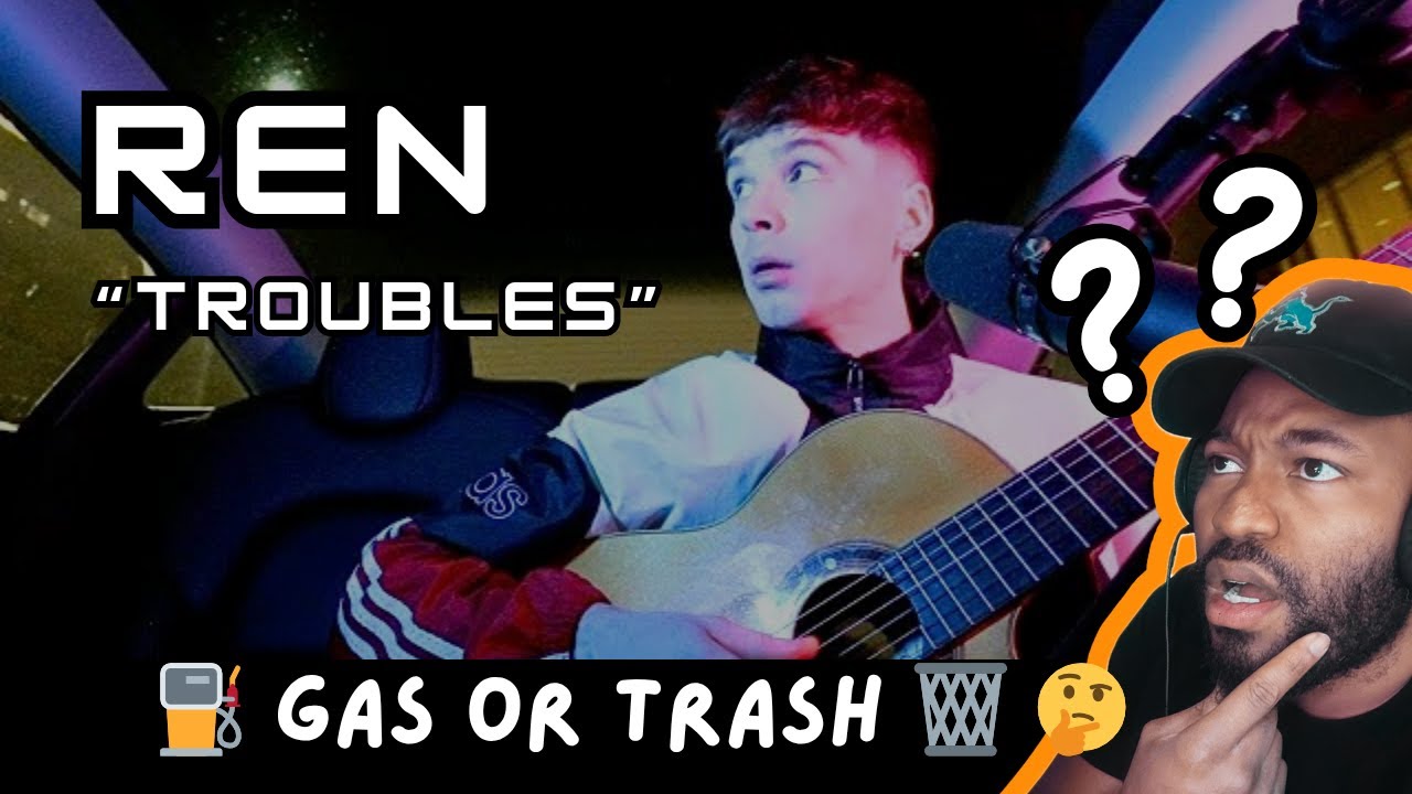 Ren - Troubles (REACTION) This is a SAD story of REDEMPTION - YouTube
