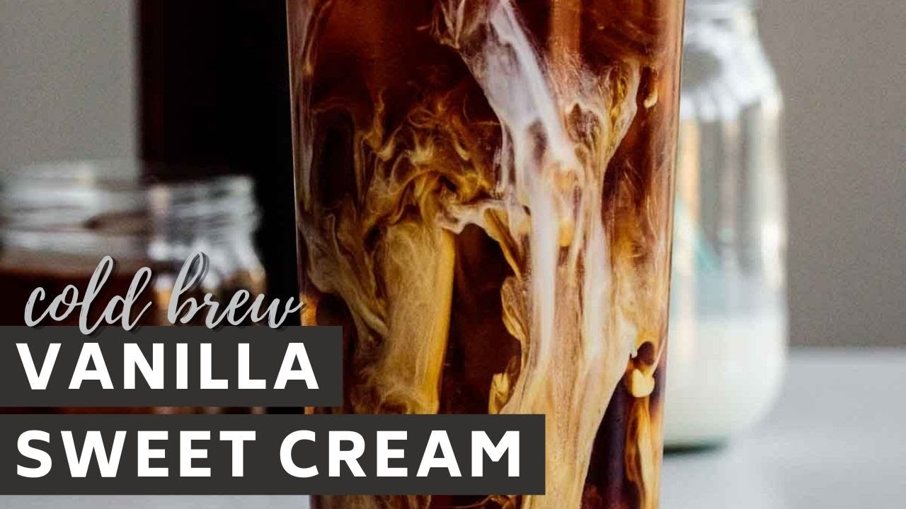 Starbucks Vanilla Sweet Cream Cold Brew Recipe - YouTube