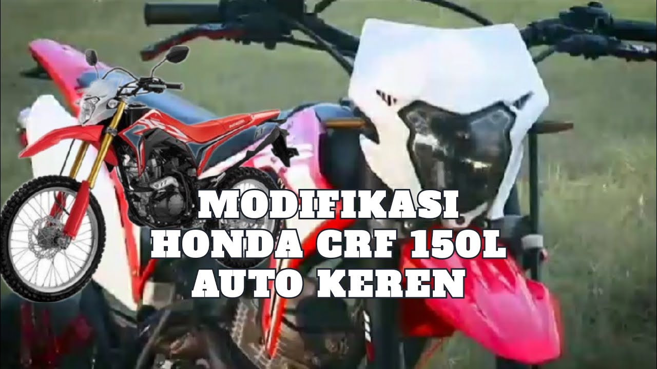 Honda Crf 150 Modifikasi Keren Abisss - YouTube
