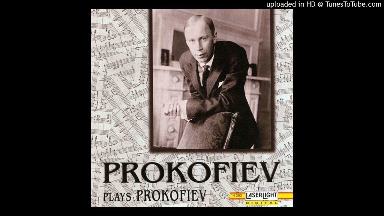 Prokofiev Plays Prokofiev 10 The Love for Three Oranges, opera, Op. 33 ...