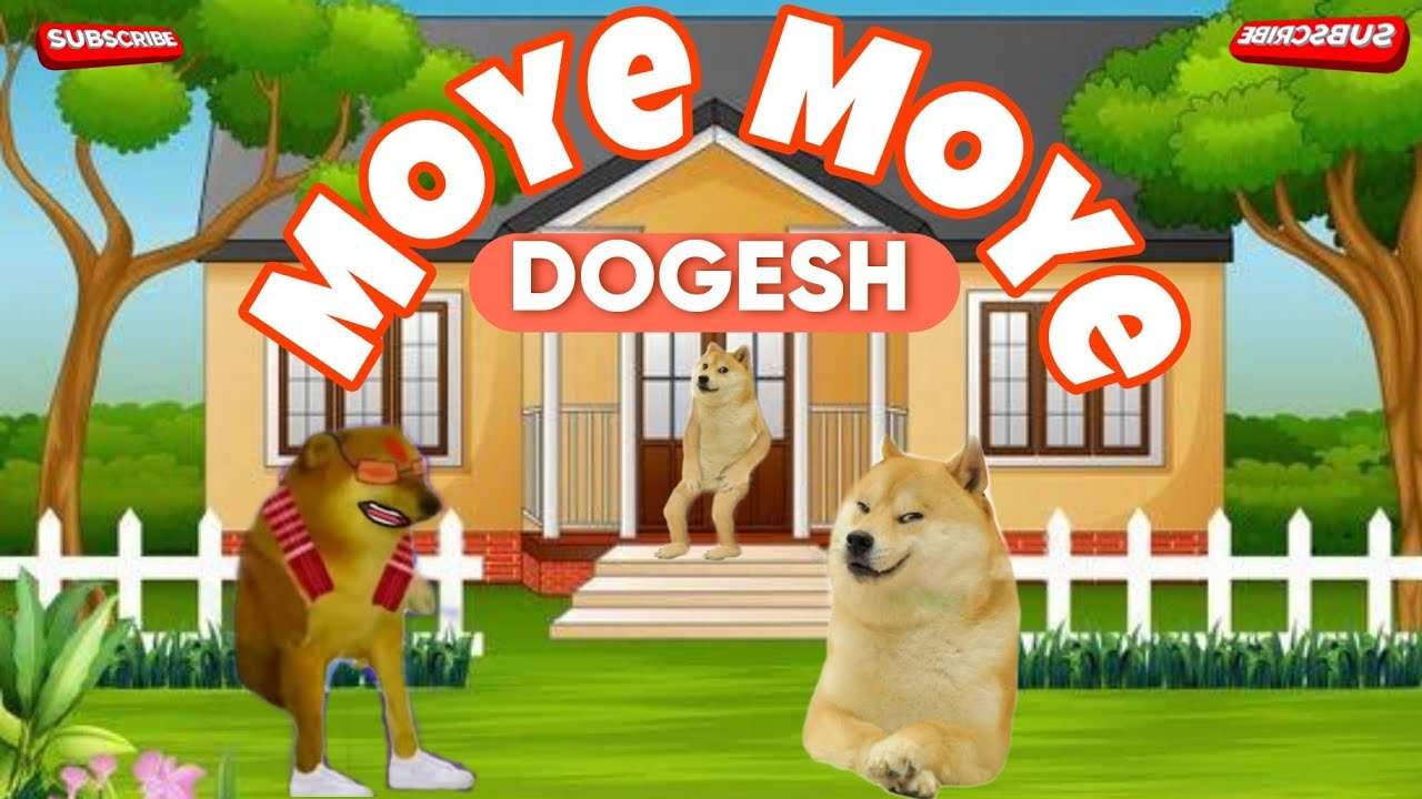 Moye Moye Dogesh|मए मए डगेश|Dogesh memes video|Dogesh Cheems video ...