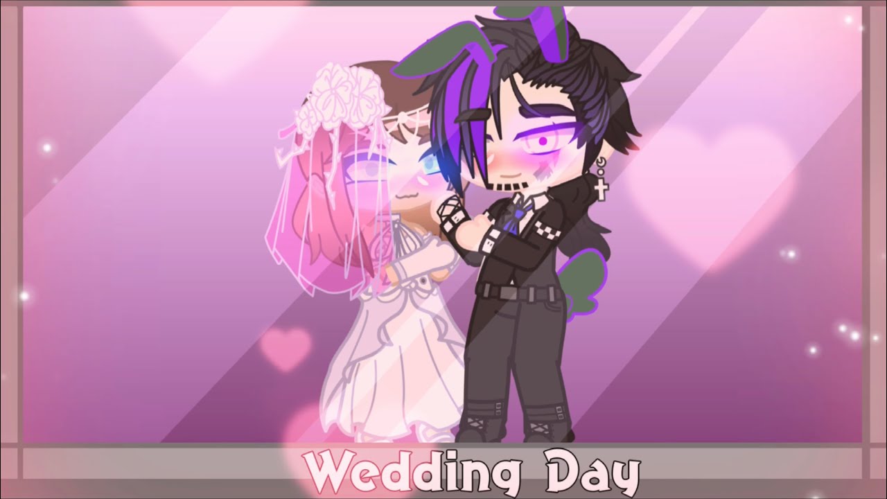 Wedding day || Mia’s and Williams wedding day || Gacha Club My AU ...