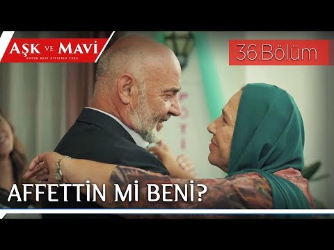 Aşk ve Mavi 36.Bölüm - Fazıl, Refika’dan özür diliyor!