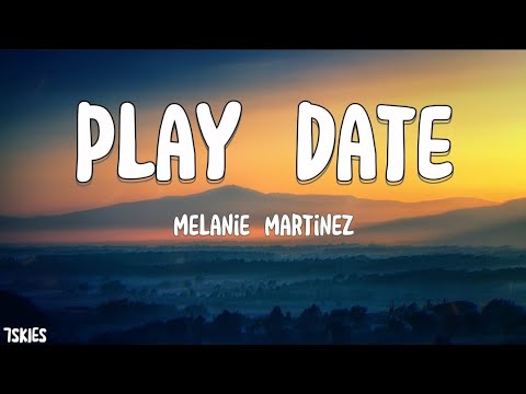 Melanie martinez - Play Date (lyrics) - YouTube