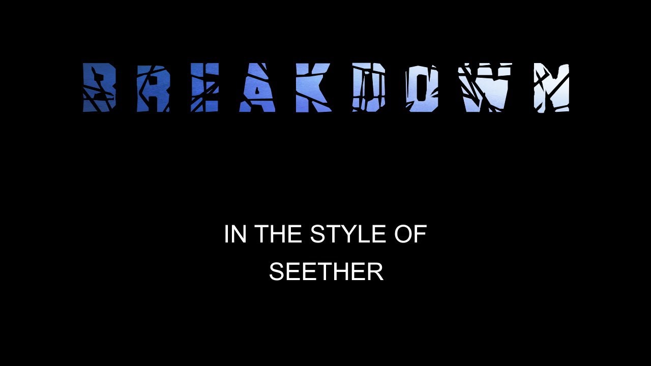 Seether - Breakdown - Karaoke - Without Backing Vocals - YouTube