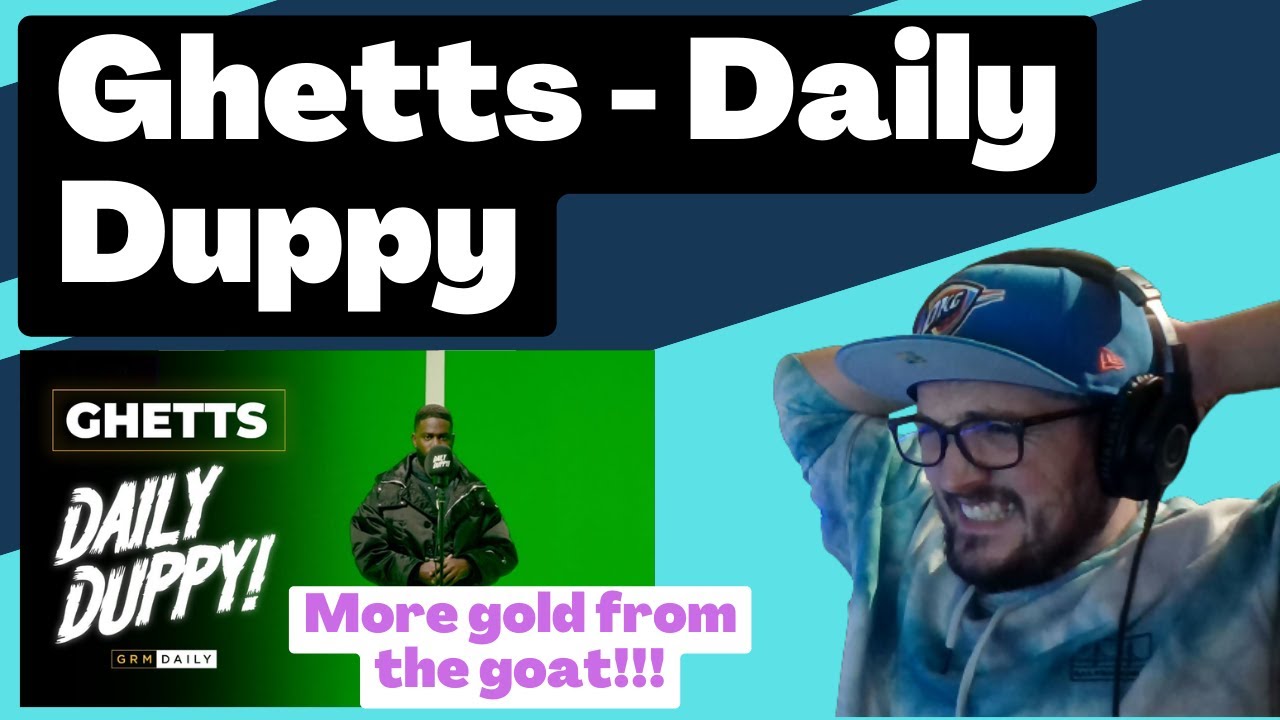 Ghetts - Daily Duppy [Reaction] | Some guy's opinion - YouTube