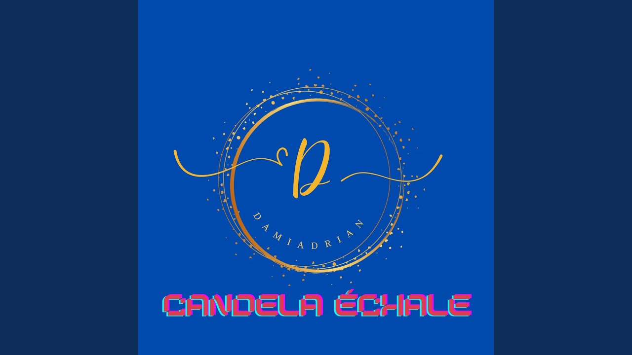 Candela échale - YouTube