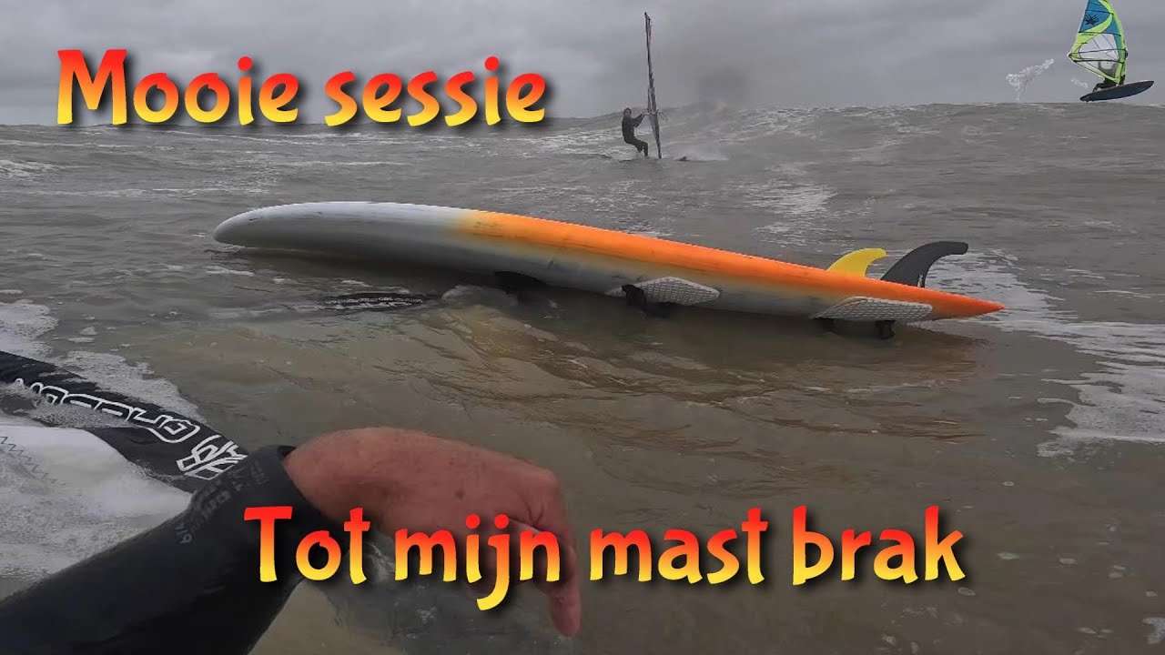Mooie sessie tot ik mijn mast brak - YouTube
