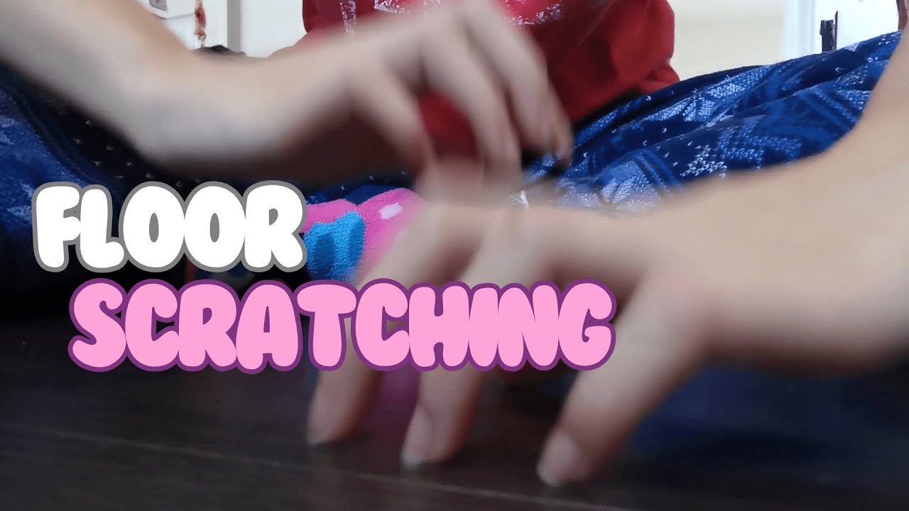 fast and aggressive asmr | the floor is itchy (scratching and tapping) (no talking) - YouTube