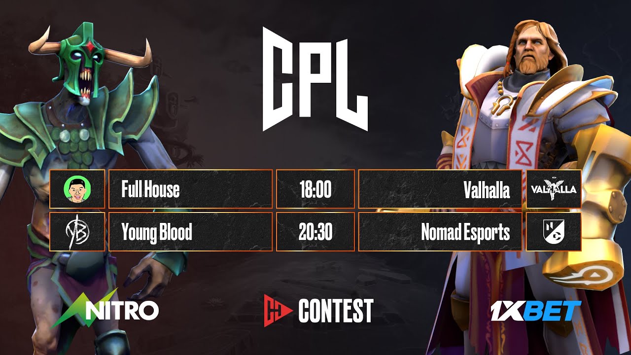 NITRO CPL DOTA 2 | Full House vs Valhalla | Young Blood vs Nomad ...