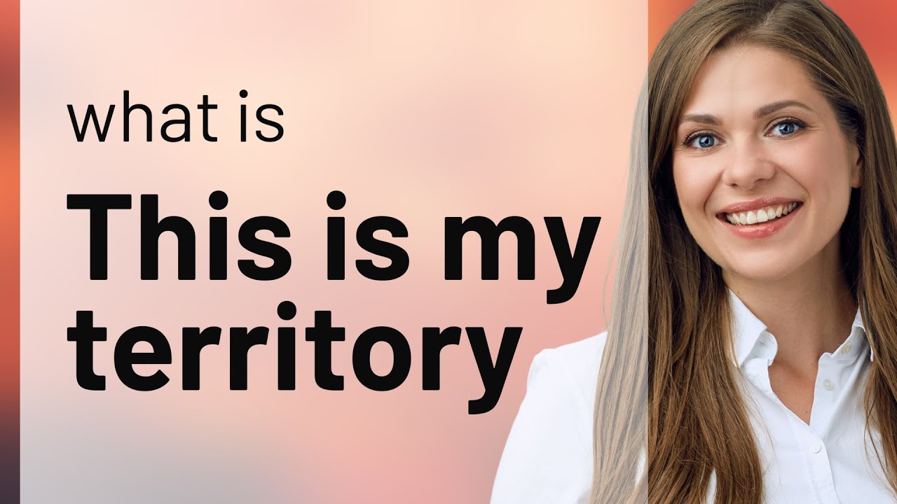 Unveiling the Meaning of "This Is My Territory" - YouTube