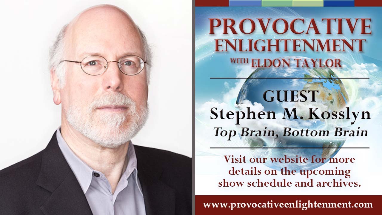 Stephen M. Kosslyn, Ph.D. - Top Brain Bottom Brain on Provocative ...