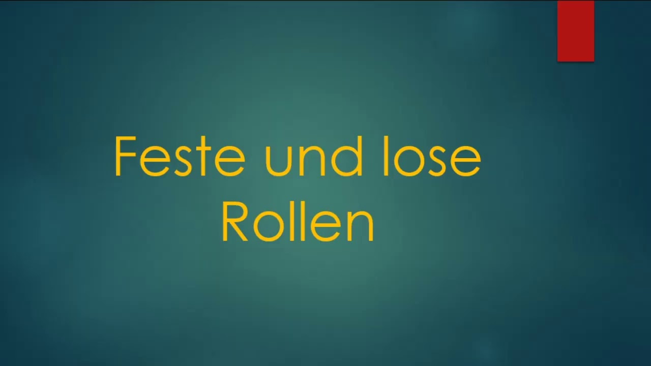 Feste und Lose Rollen - YouTube