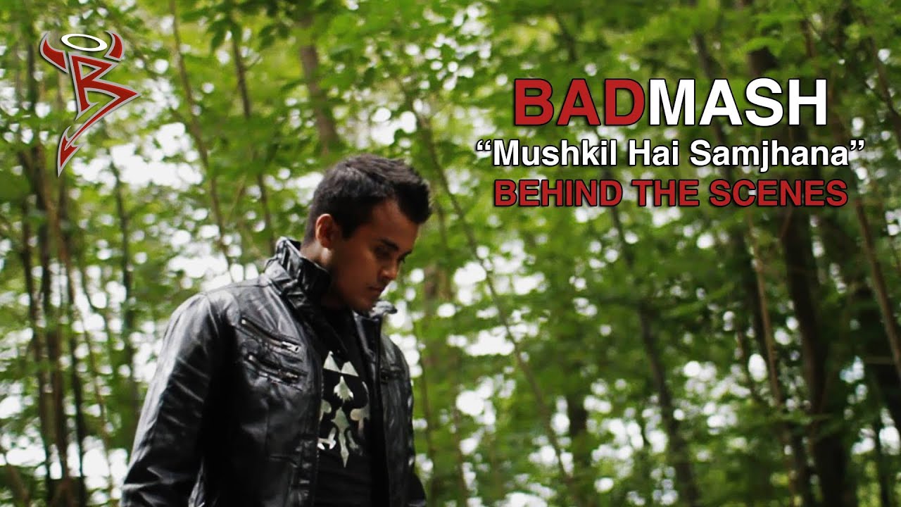 Badmash | Hindi Rap Guru | Mushkil Hai Samjhana | Behind The Scenes ...