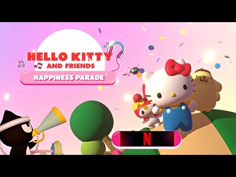 HELLO KITTY AND FRIENDS, HAPPINESS PARADE, NETFLIX. Parte 1. #gameplay ...