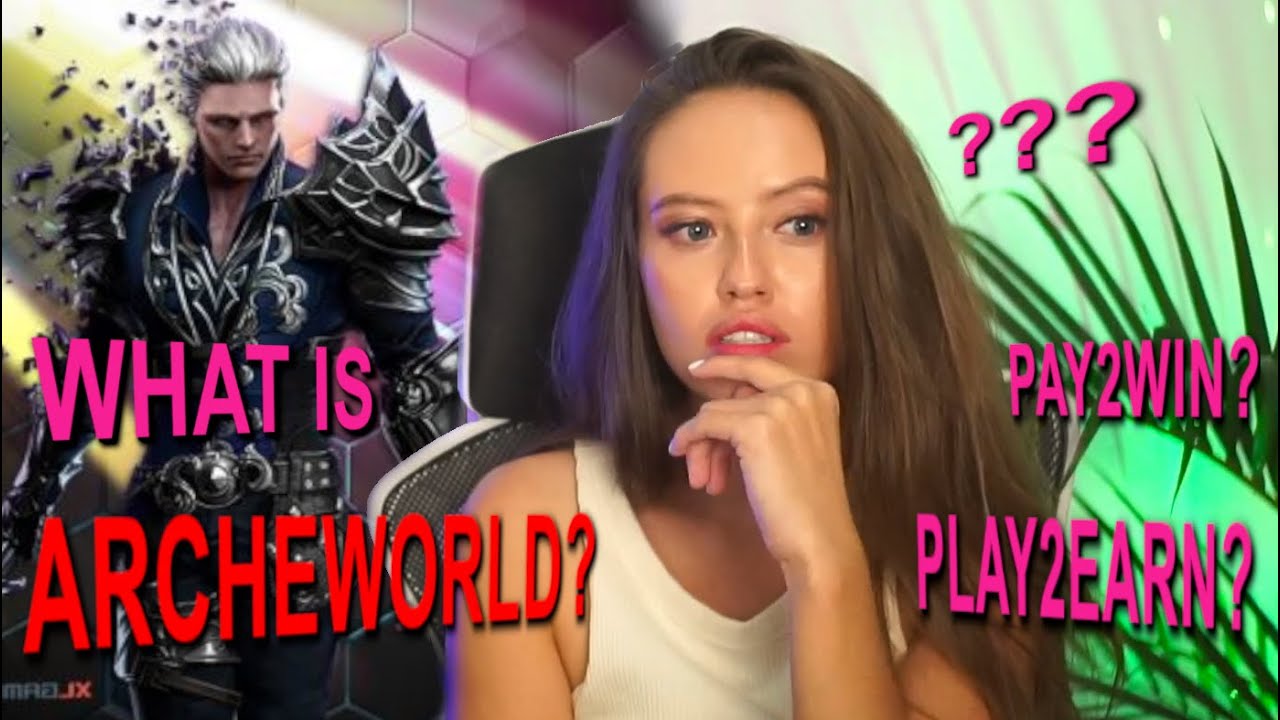 ArcheWorld | What is ArcheWorld? [Special Video!] Q4/2022 (MMORPG, NFT, Play&Earn, Pay2Win &more ...