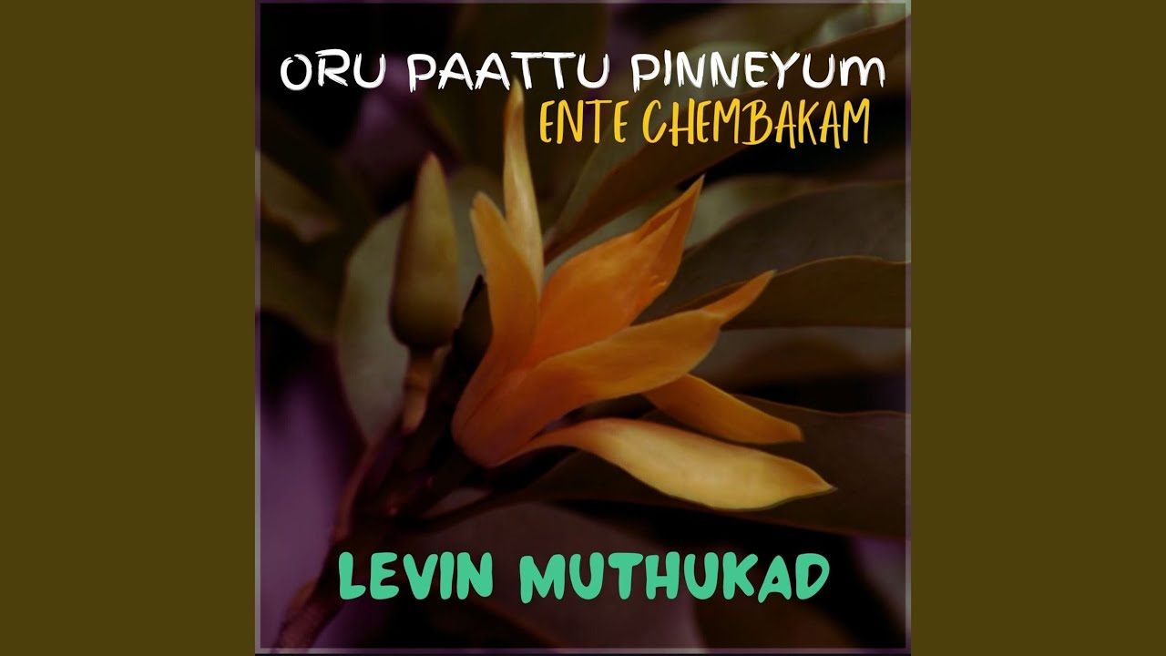 Oru Paattu Pinneyum | Ente Chembakam - YouTube