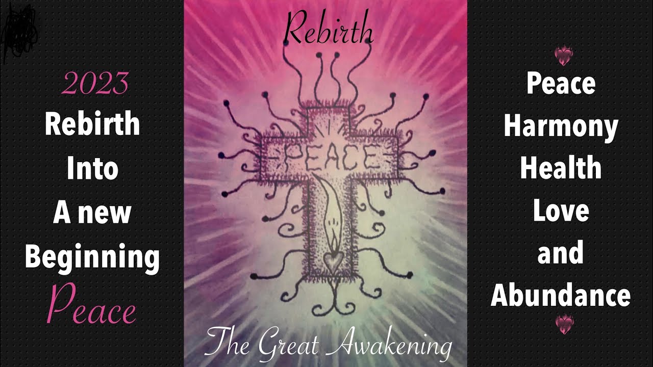 Rebirth into a new beginning - PEACE- Let go of the old ways of the ...
