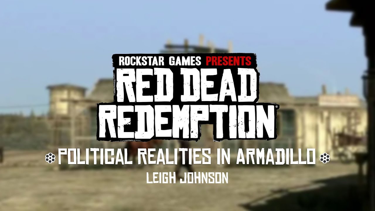 Red Dead Redemption ~Marshal Johnson Mission~ [Political Realities in ...
