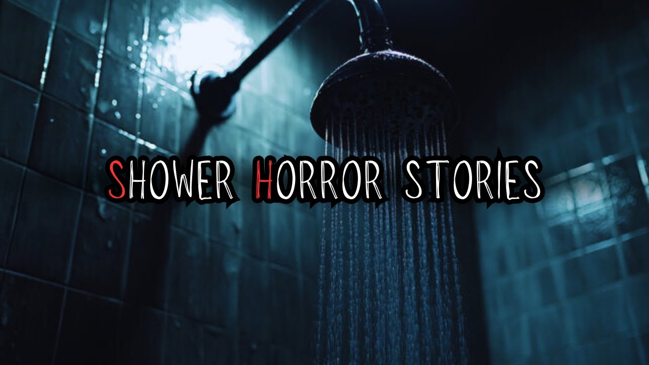 3 Scary True Shower Horror Stories - YouTube
