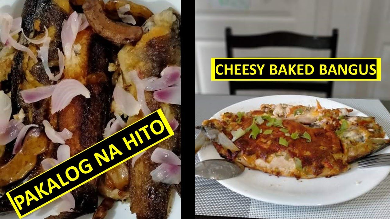 Pakalog na Hito & Cheesy Baked Bangus - YouTube