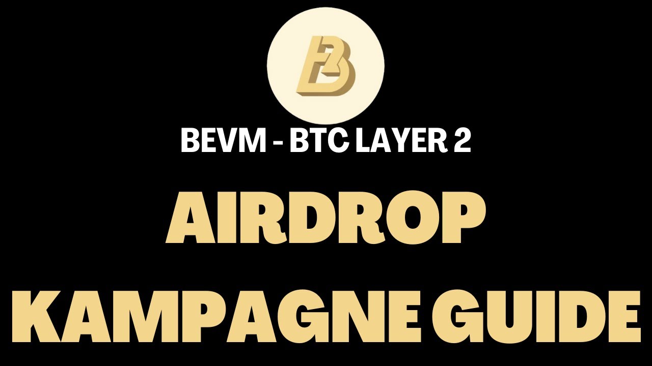 BEVM AIRDROP ️ Bitcoin Layer 2 mit Airdrop Kampagne 🌊 - YouTube