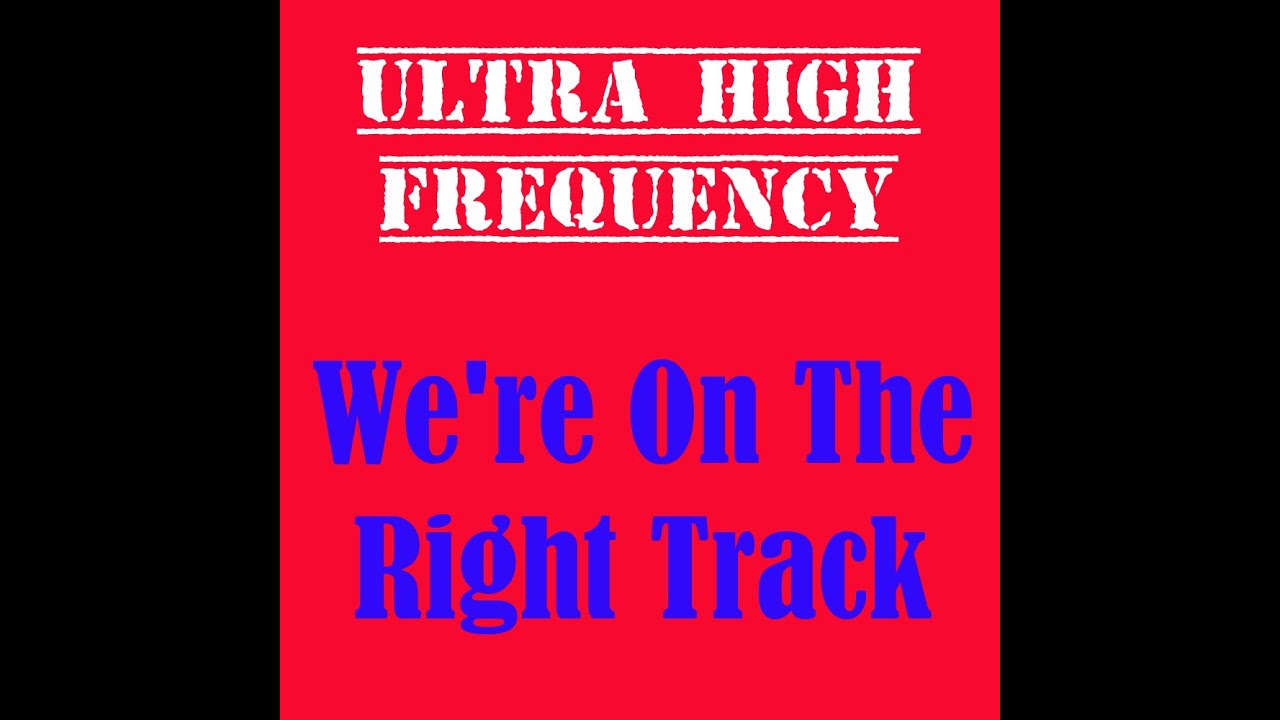 Ultra High Frequency ~ We're On The Right Track 1973 Disco Purrfection Version - YouTube