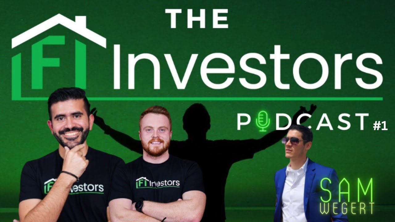 #1From Martial Art Schools To Wealth With Real Estate- Sam Wegert - The ...